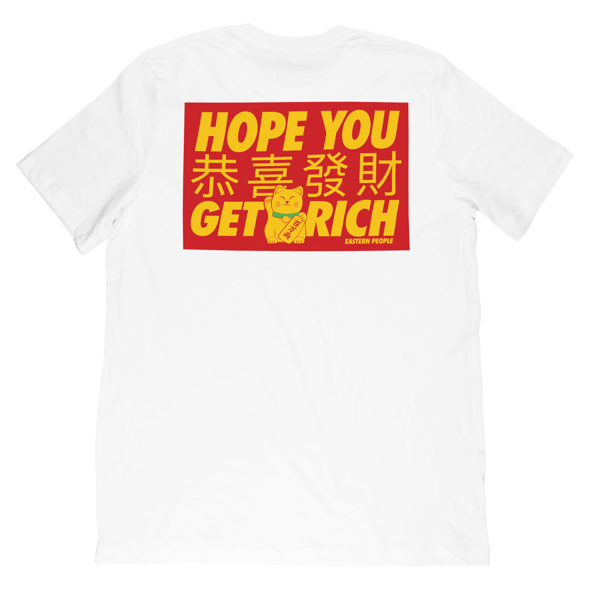 Hope You Get Rich Tee – Eastern People